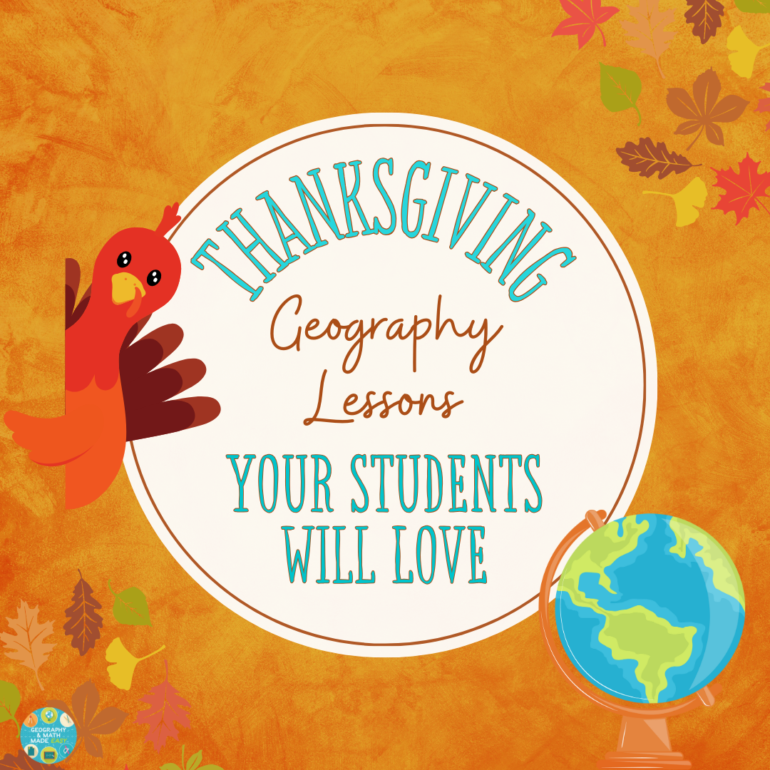 Thanksgiving Geography Lessons Your Students Will Love! 🦃 – Geography ...